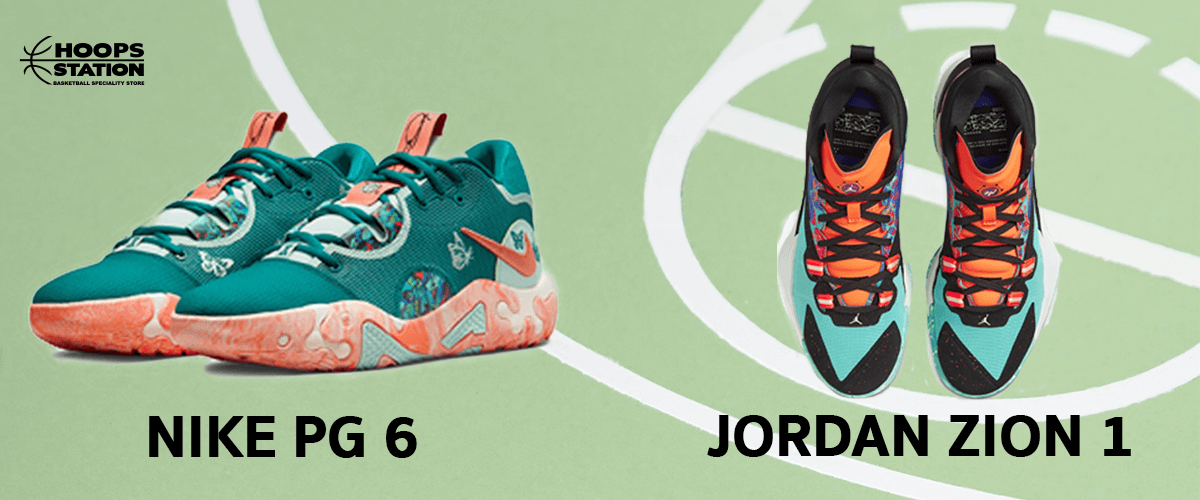 ท้าดวล! รองเท้าบาส Nike 'PG 6' vs ‘Jordan Zion 1’ สาย All Around ต้องอ่าน